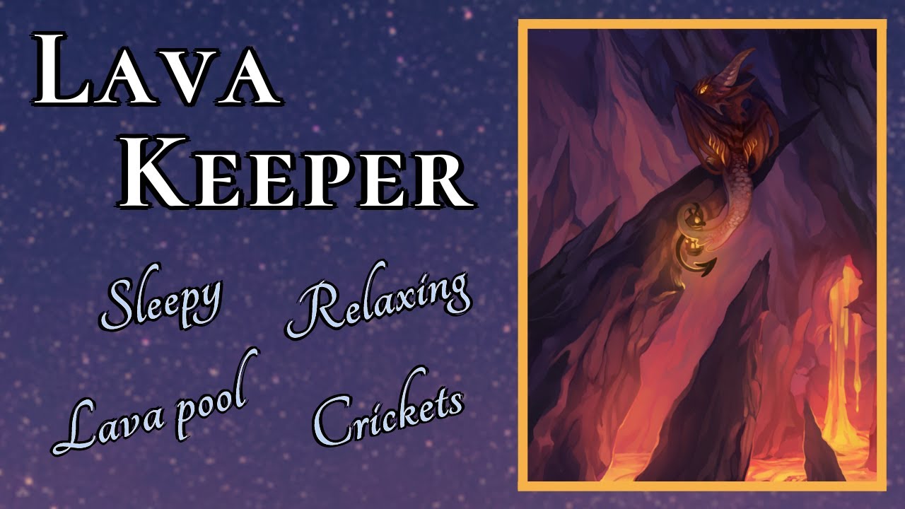 Lava Keeper 🌋 Young Dragon, Sleepy, Lava pool, Crickets, Relaxing, Warm ...