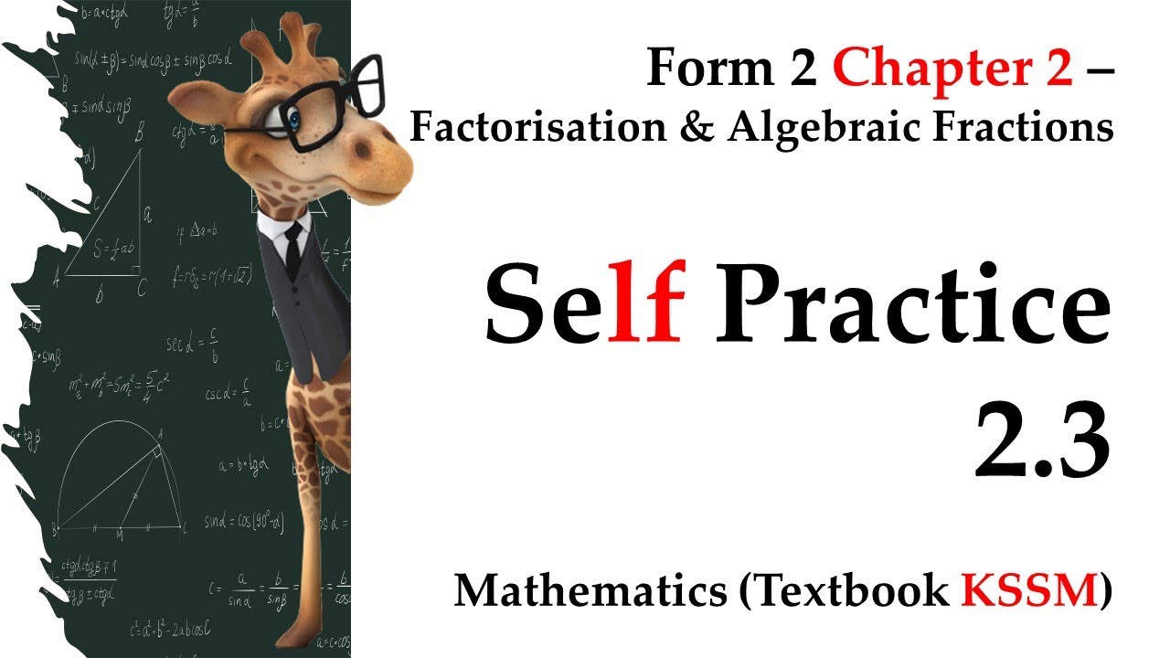 KSSM Form 2 Mathematics Chapter 2 | Self Practice 2.3 | Factorisation ...