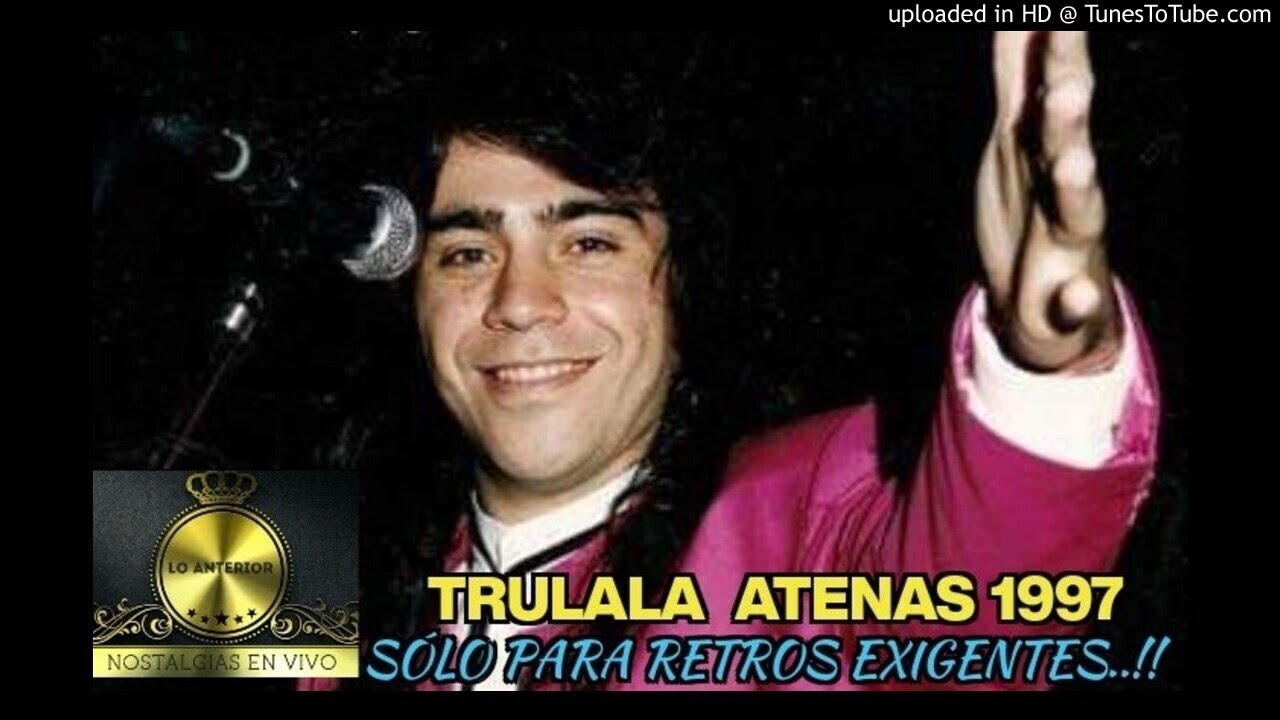 TRULALA 1997 en vivo-Atenas[Lo Anterior] - YouTube