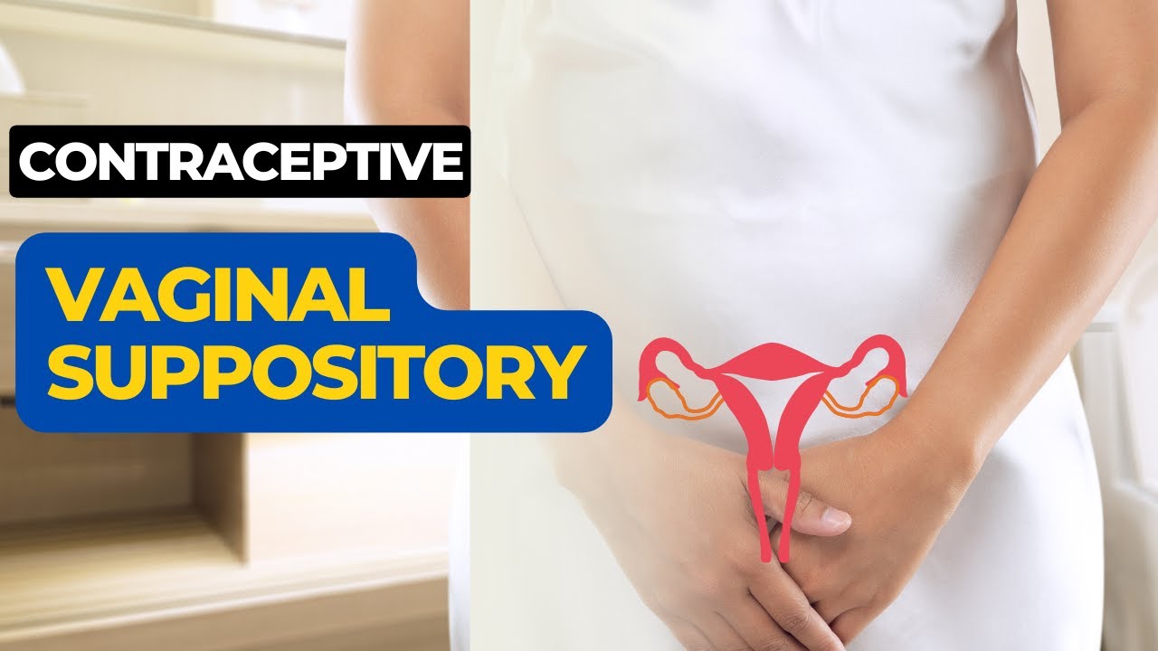 Contraceptive Vaginal Suppository - YouTube