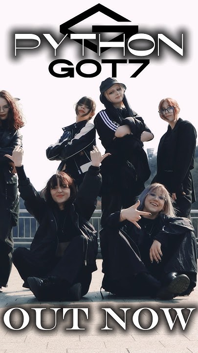 🐍GOT7 'PYTHON' is OUT!🐍 • #got7 #python #kpop #coverdance #dancekpop # ...