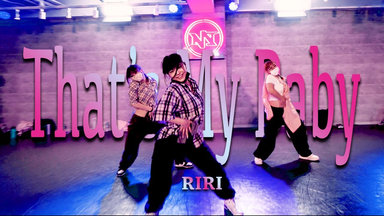 That's My Baby - RIRI / Choreography By MikuHeNe＋Sae＋aica - YouTube