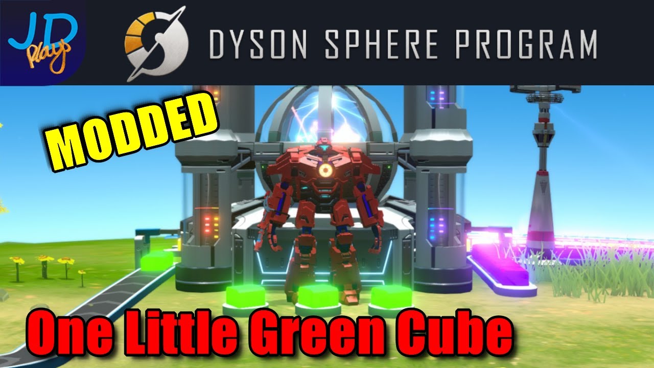One Small Green Cube 🪐 MODDED Dyson Sphere Program EP11 🌌 Lets Play ...