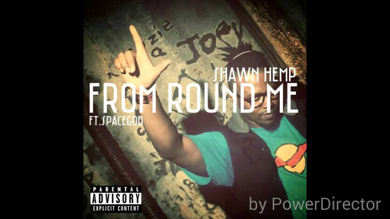 Shawn Hemp - From Round Me Feat. SPACEGOD - YouTube