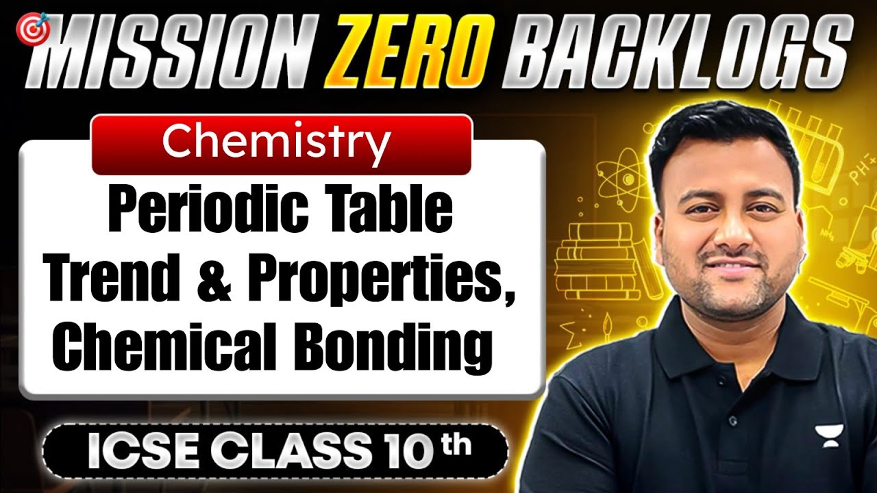 ICSE Class 10 Chemistry Revision | Periodic Trends + Chemical Bonding ...