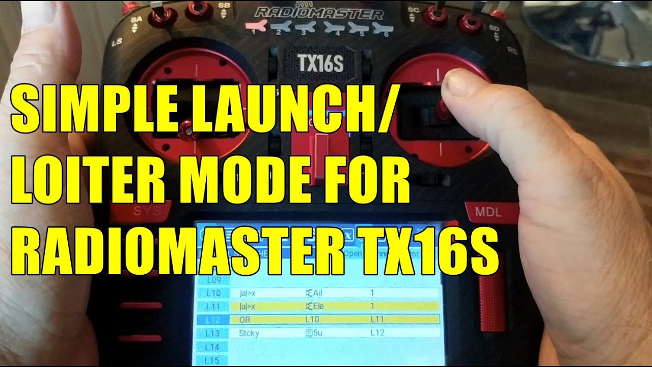 RC RadioMaster TX16S Aircraft Launch/Loiter Mode Programming Update ...