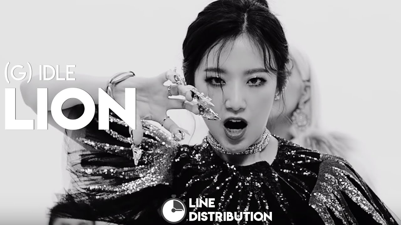 (G) Idle ((여자)아이들) – Lion | Line Distribution - YouTube