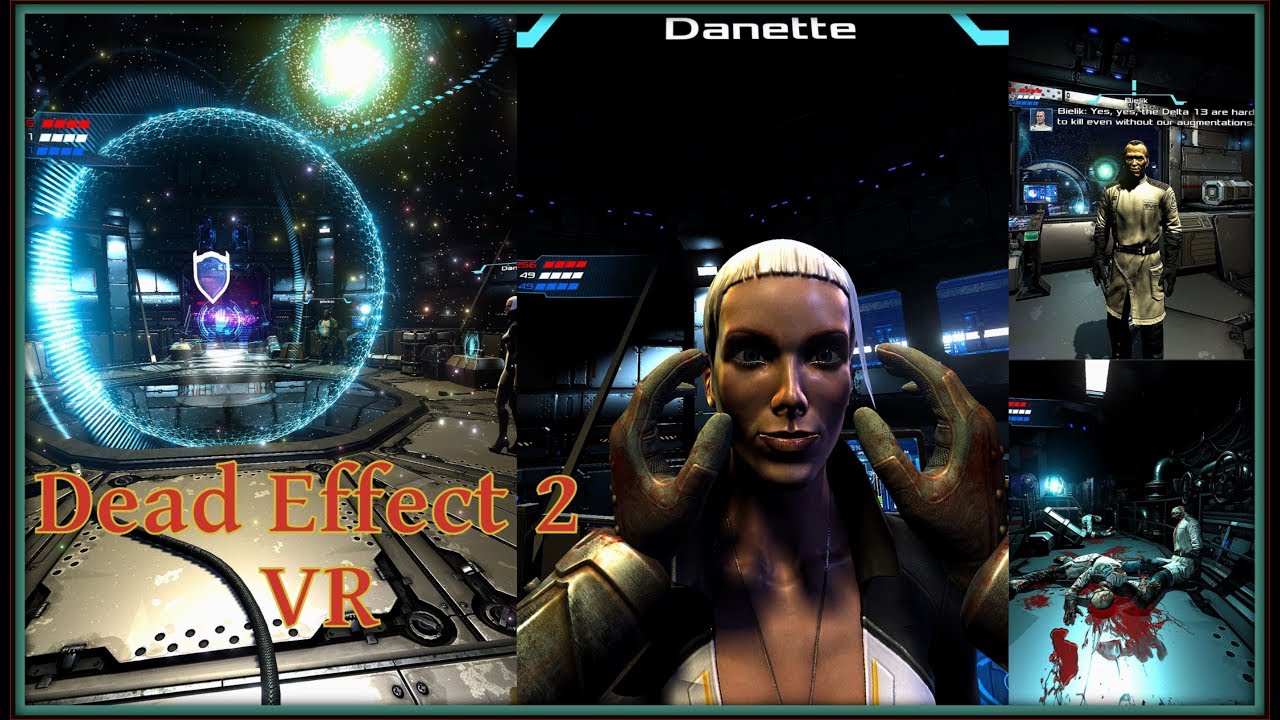 Dead Effect 2 VR -- Good Game -- 1st Play Live Re-Run 6-8-17 - YouTube