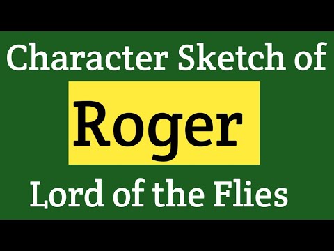 Character sketch of Roger | Character sketch of Roger in Lord of the ...