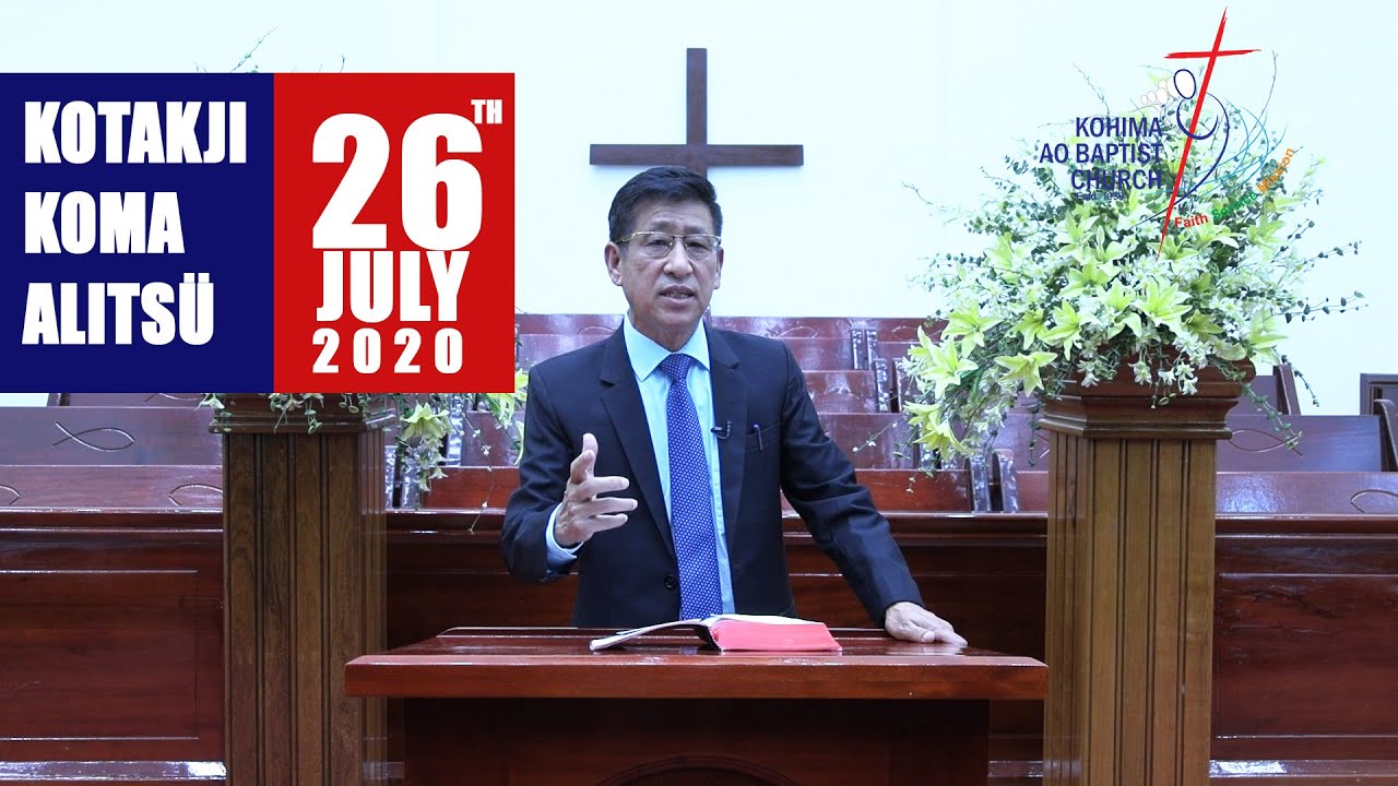 KABA 26 July 2020 Devotional Sentep: O Jembir Rev. M. Asangba Longkumer ...