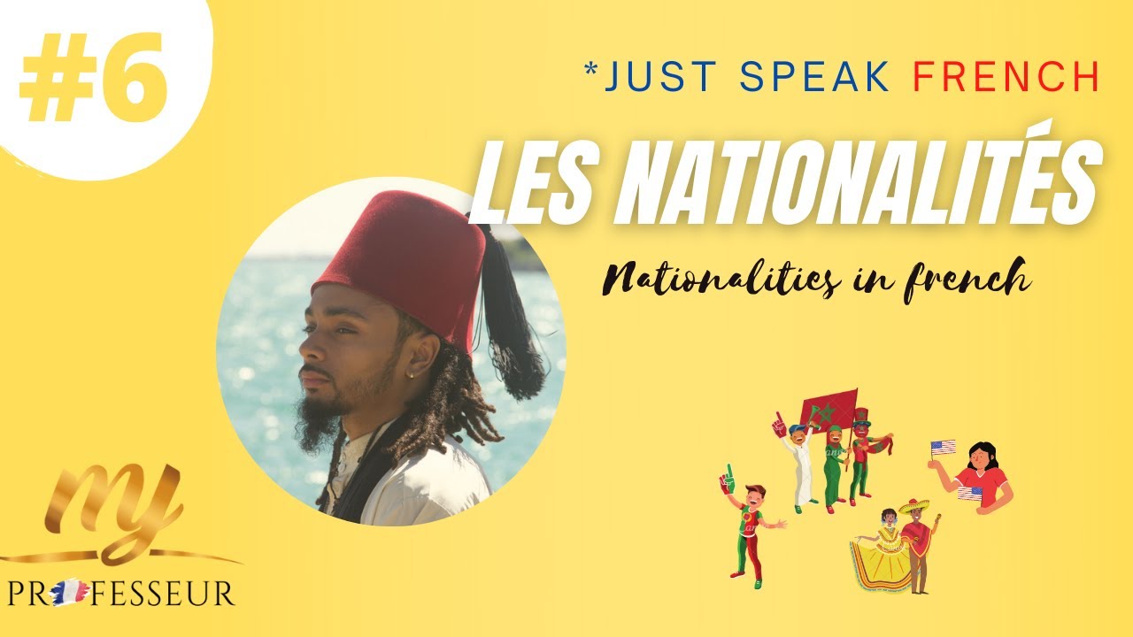 #5 - Les nationalités - Nationalities in french - YouTube