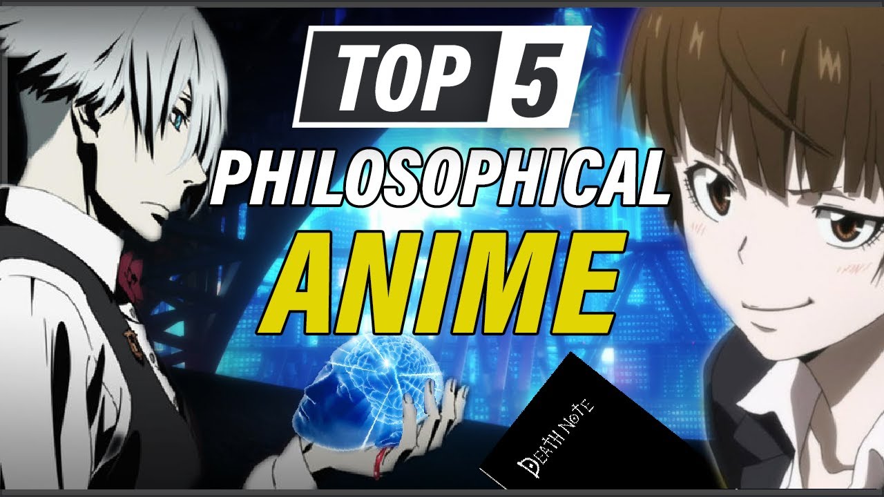 Top 5 Philosophical Anime - YouTube