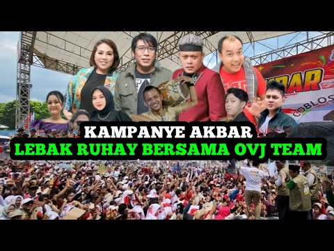 KAMPANYE AKBAR LEBAK RUHAY BERSAMA OVJ TEAM - YouTube