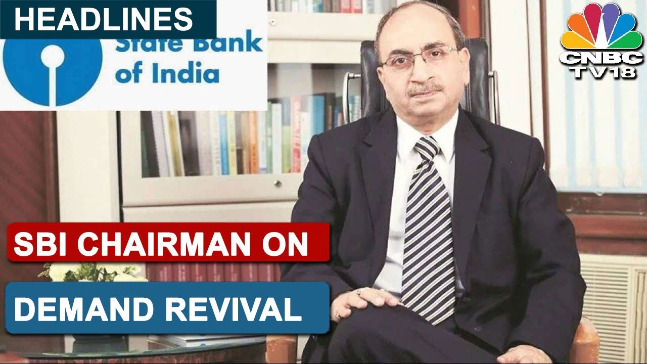SBI Chairman: Second Quarter Has Seen A Significant Improvement In ...