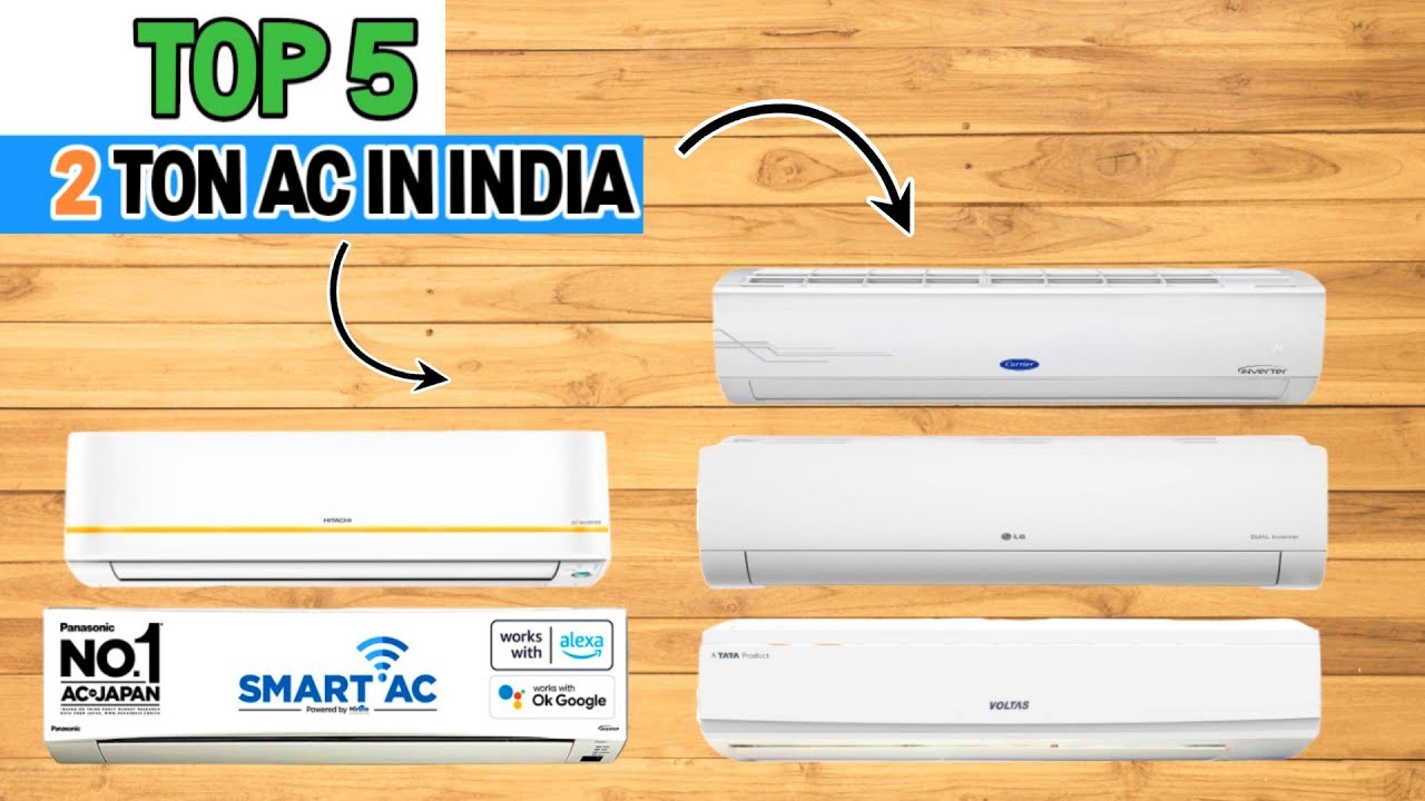 best 2 ton ac in india 2022 | lg 2 ton ac , carrier 2 ton ac , hitachi ...