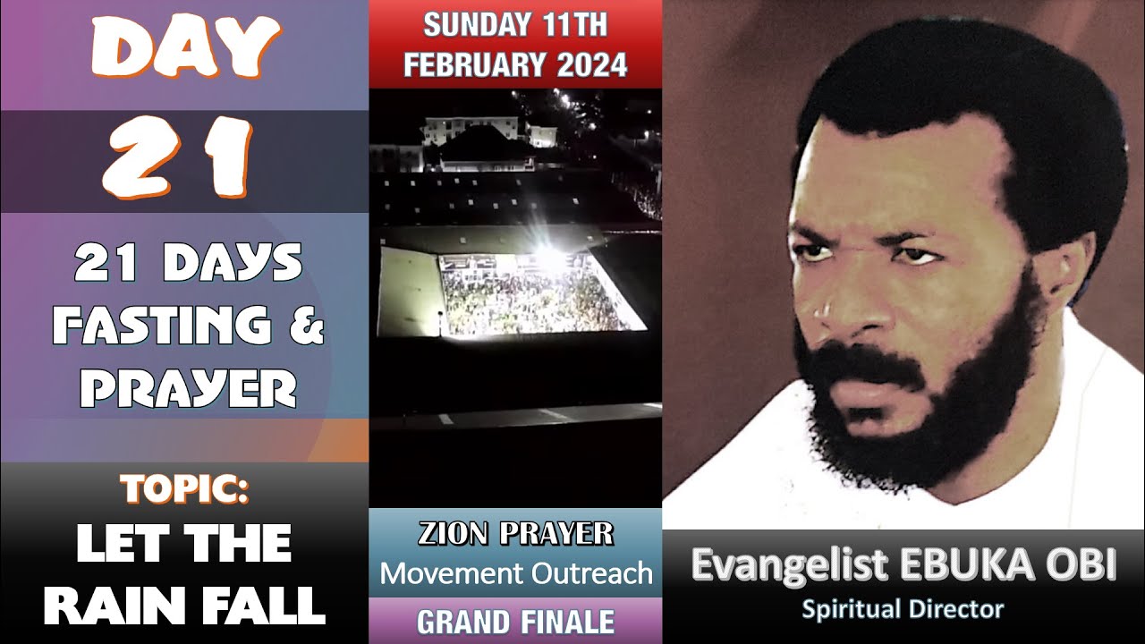GRAND FINALE 21 DAYS FASTING AND PRAYER || 11TH FEBRUARY 2024 || LET ...
