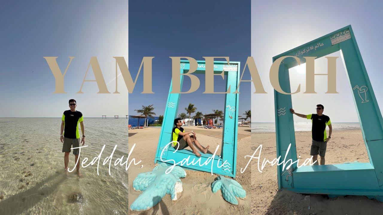 Yam Beach Jeddah Quick tour - YouTube