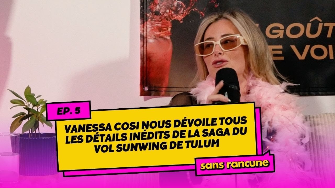 Vanessa Cosi nous dévoile les VRAIS détails derrière la SAGA de TULUM ...