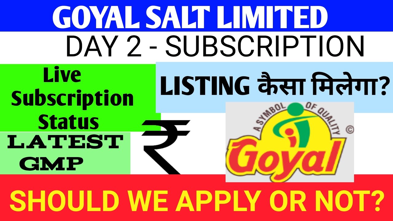 Goyal Salt Ipo 🔴 Goyal Salt Ipo Gmp Today 🔴 Goyal Salt Limited Ipo 🔴 ...