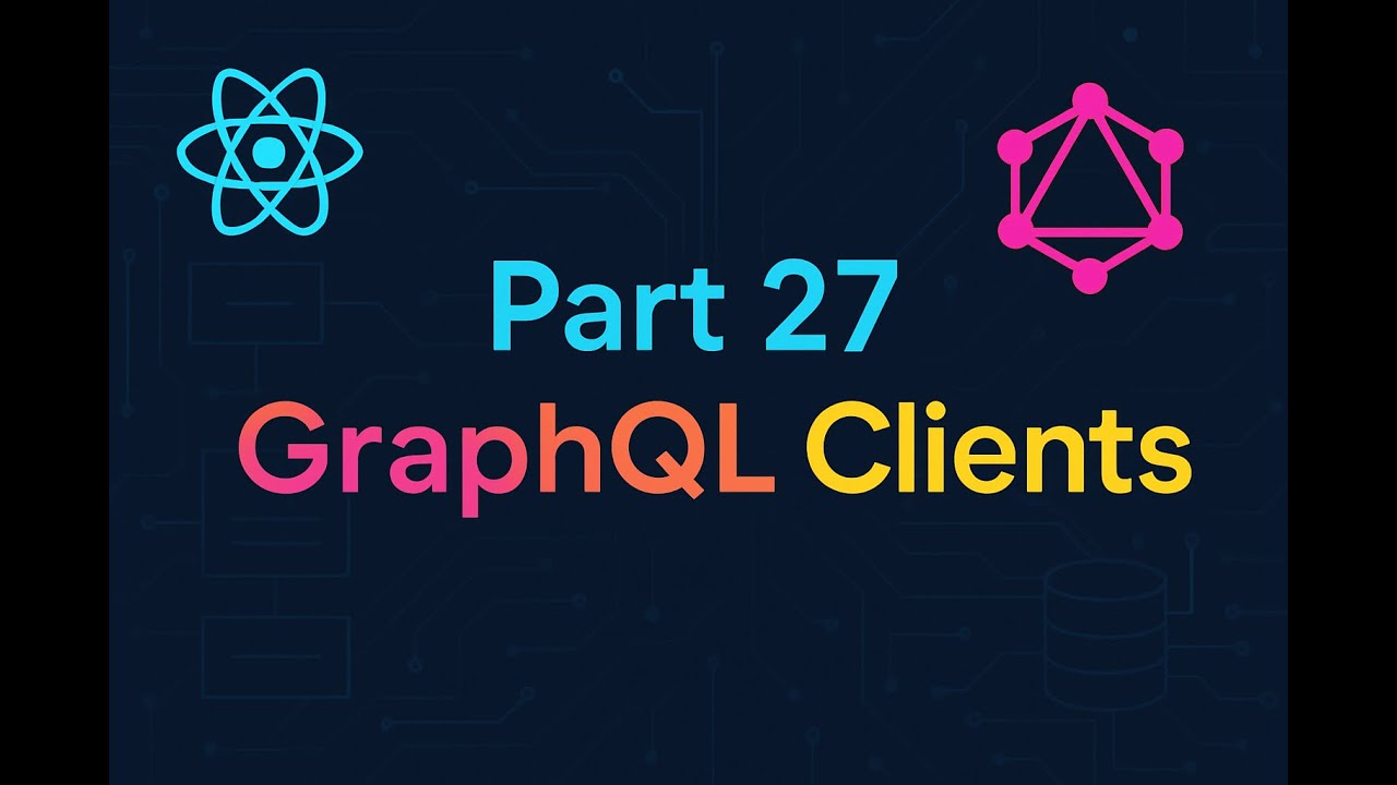 GraphQL with React in Malayalam - Part 27 - GraphQL Clients - YouTube