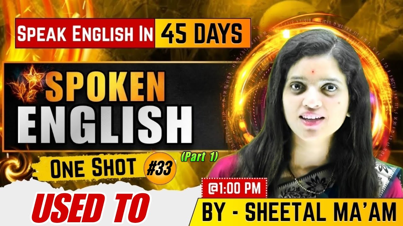 Master “Used To” in English | Spoken English Class with Sheetal Mam # ...
