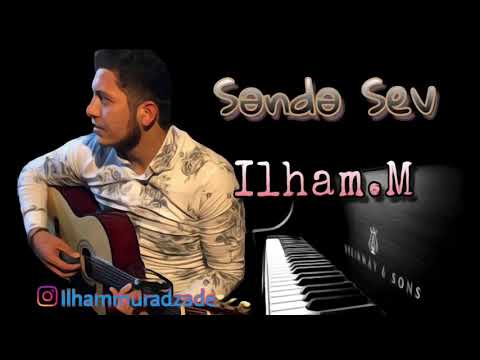 İlham Muradzadə - Sən də sev / 2018