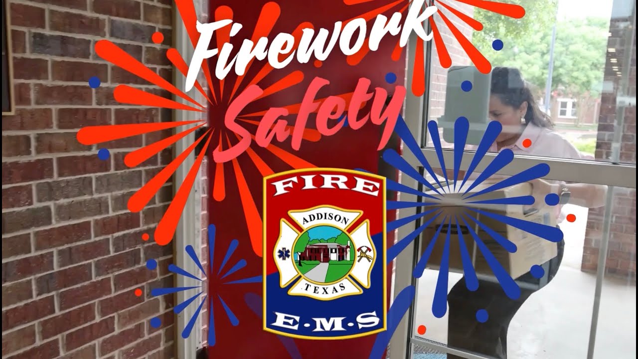 Firework Safety 101 with Addison Fire Department - YouTube