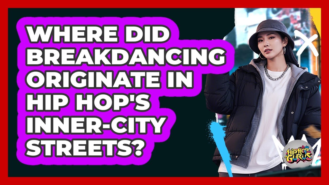 Where Did Breakdancing Originate In Hip Hop's Inner-city Streets? - Hip ...