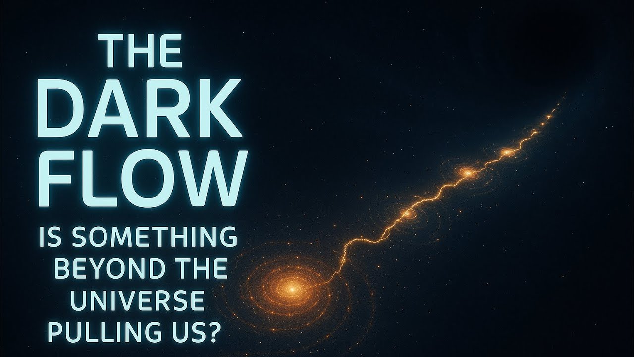 The Dark Flow - Is something beyond the Universe pulling us? - YouTube