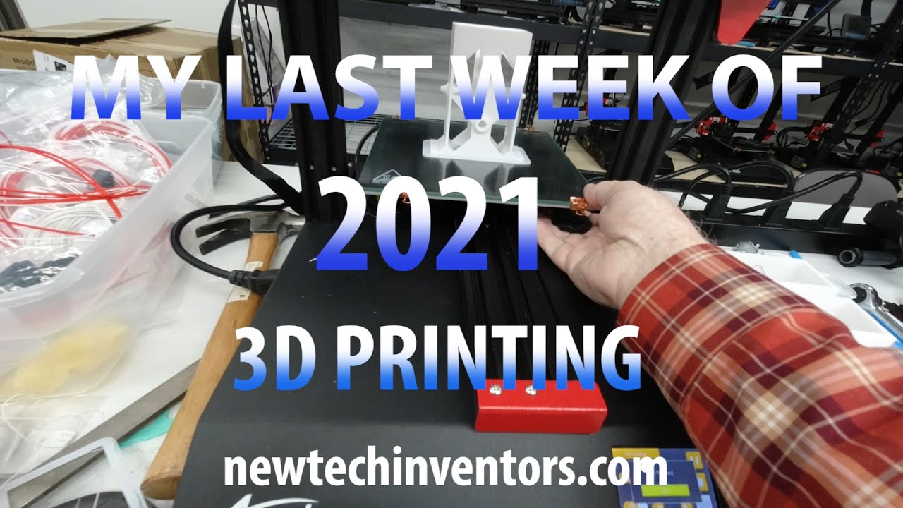 MY LAST WEEK OF 2021 3D PRINTING AT MY 3D PRINT FARM making parts for the NTI HELPING HAND - YouTube