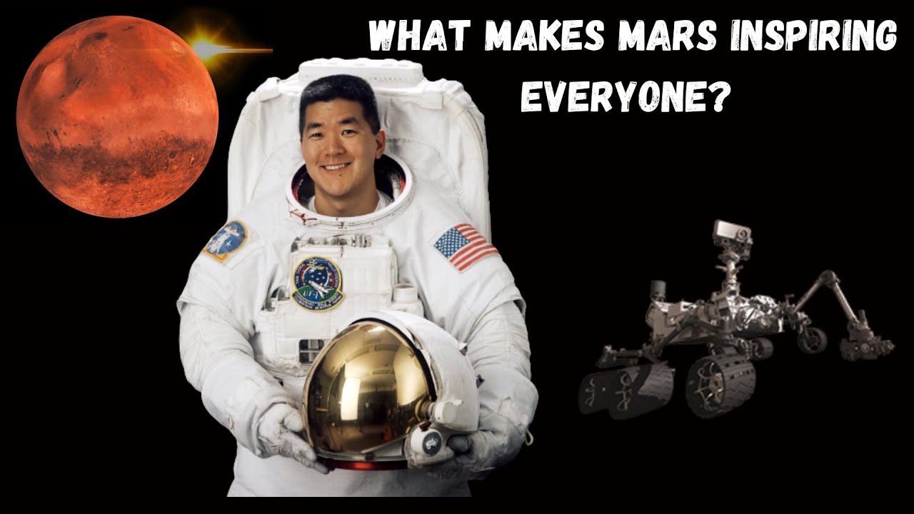What makes Mars an inspiration for everyone with the astronaut Daniel ...