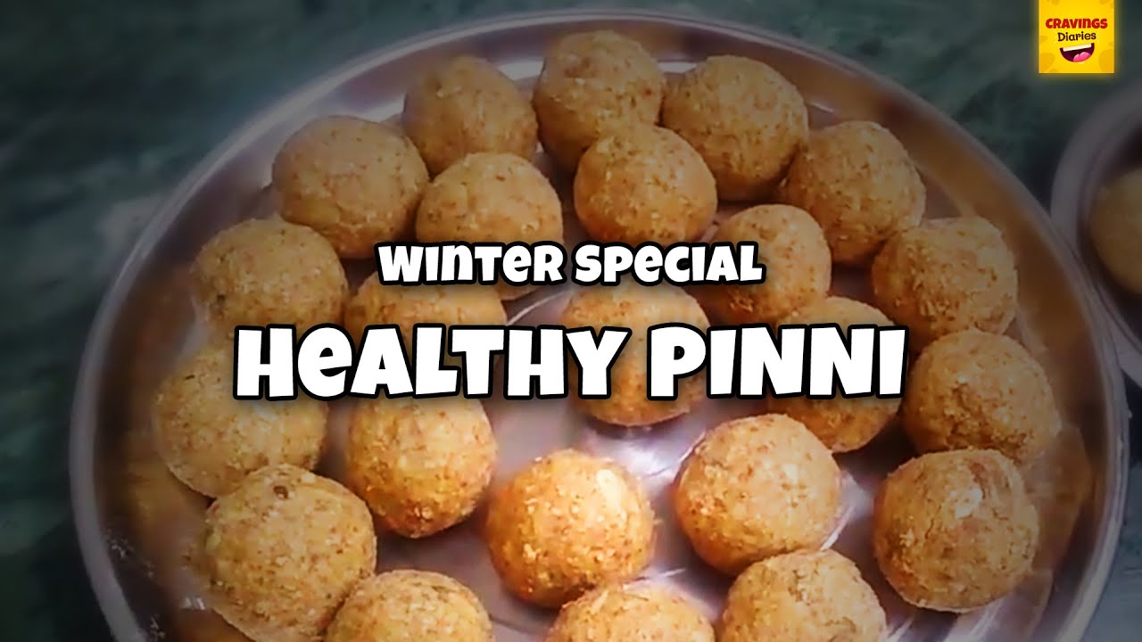 Winter Special Recipe | Healthy Pinni Recipe | Cravings Diaries - YouTube