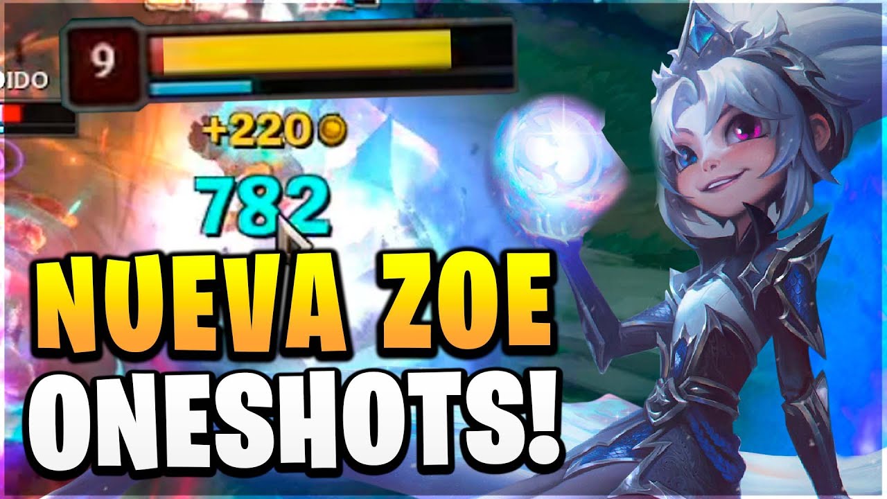¡NUEVO ZOE ONESHOTS! MUCHISIMO DAÑO CON 1 HABILIDAD! | League of ...