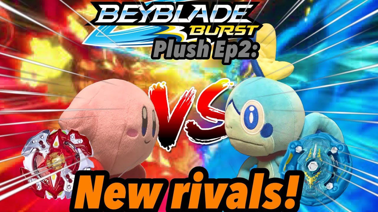 Beyblade Burst Plush Ep2: New Rivals! - YouTube