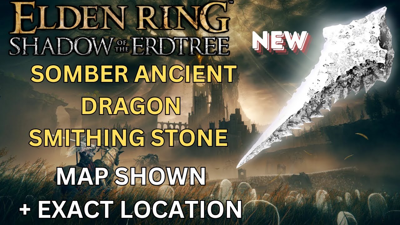 Shadow Of Erdtree Somber Ancient Dragon Smithing Stone Location - YouTube