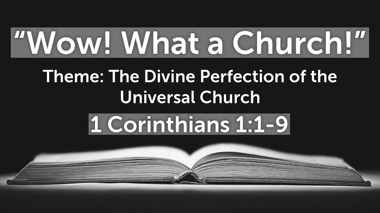 Sunday Worship November 24, 2024: "Wow! What a Church!" - 1 Cor. 1:1-9 ...