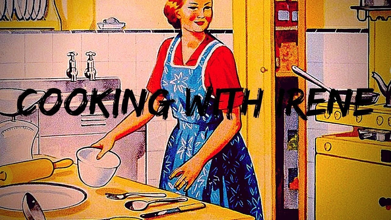 "Cooking with Irene" By Jdeschene - YouTube