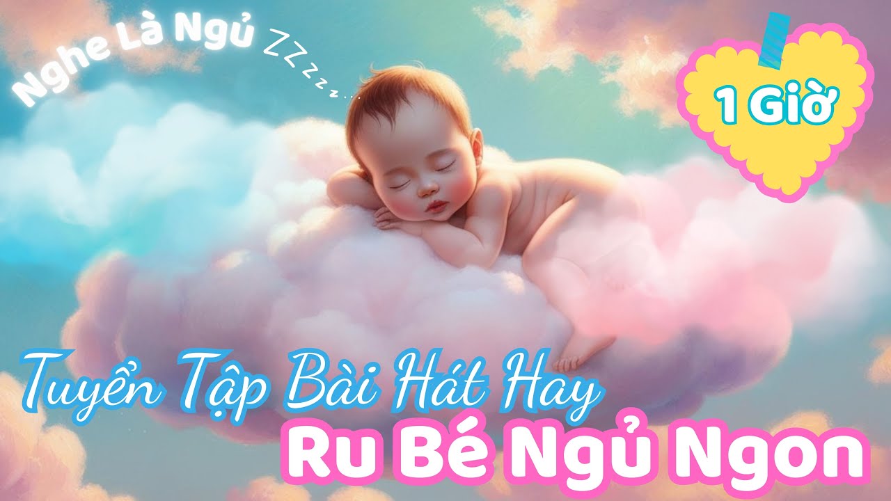 💖 LỜI RU CỦA MẸ 🌜 | Tuyển tập 20 bài hát ru con ngủ ngon – 1 giờ ⏳ ...