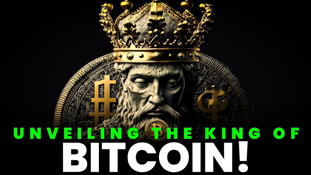 Unveiling the King of Bitcoin: Unraveling the Mystery - YouTube