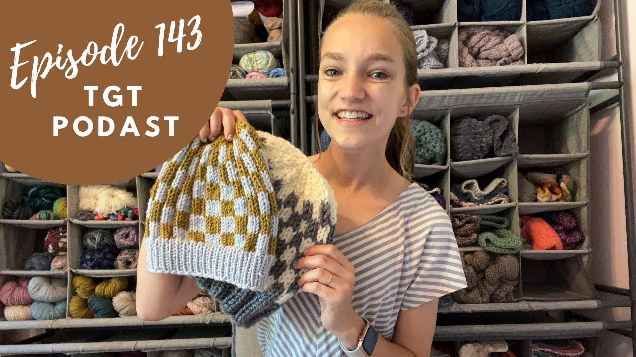 Episode 143 | Knit and Crochet Podcast | The Graceful Tangle - YouTube