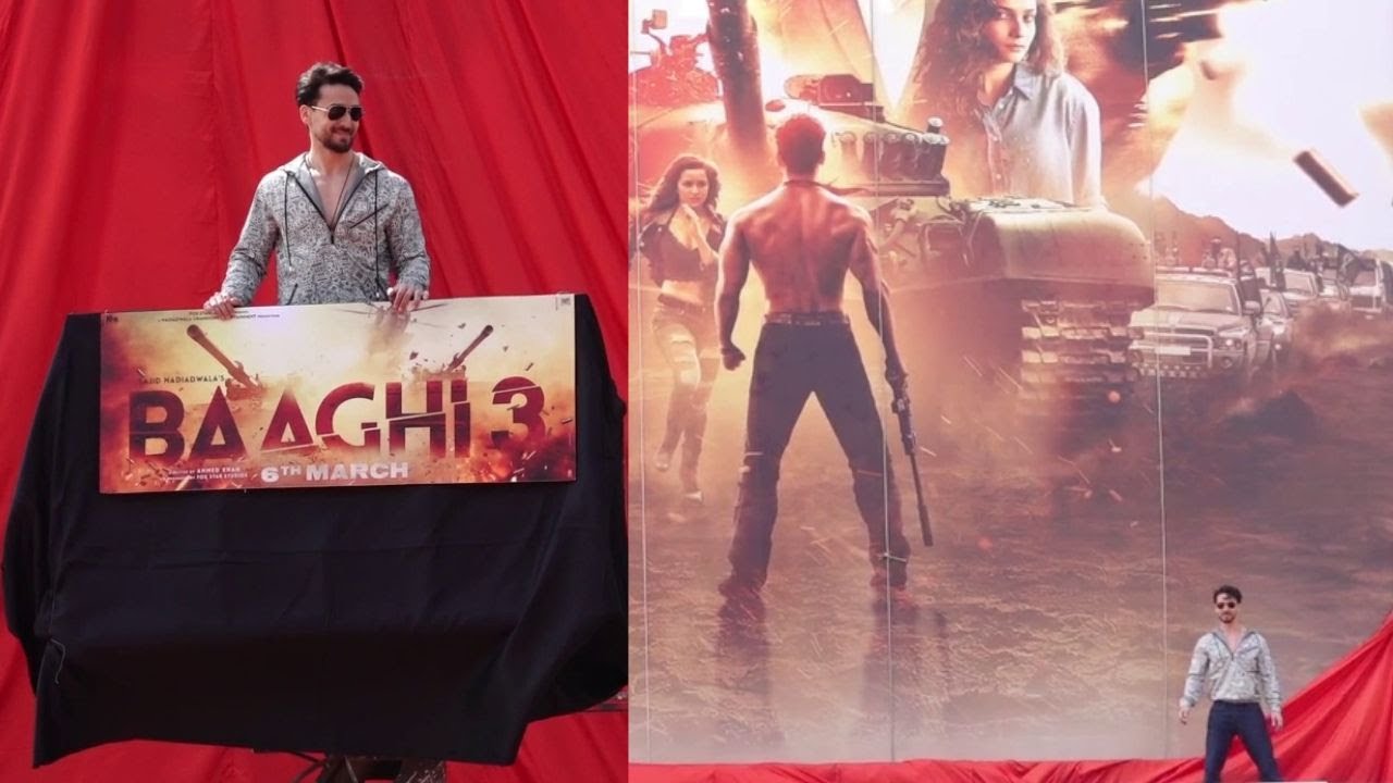 Baaghi 3 Huge Poster unveiled by Tiger Shroff in his unique Baaghi ...