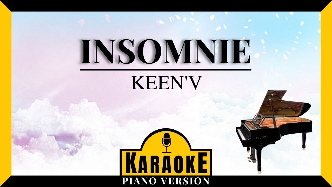 Insomnie - KEEN'V (karaoké piano français) - YouTube
