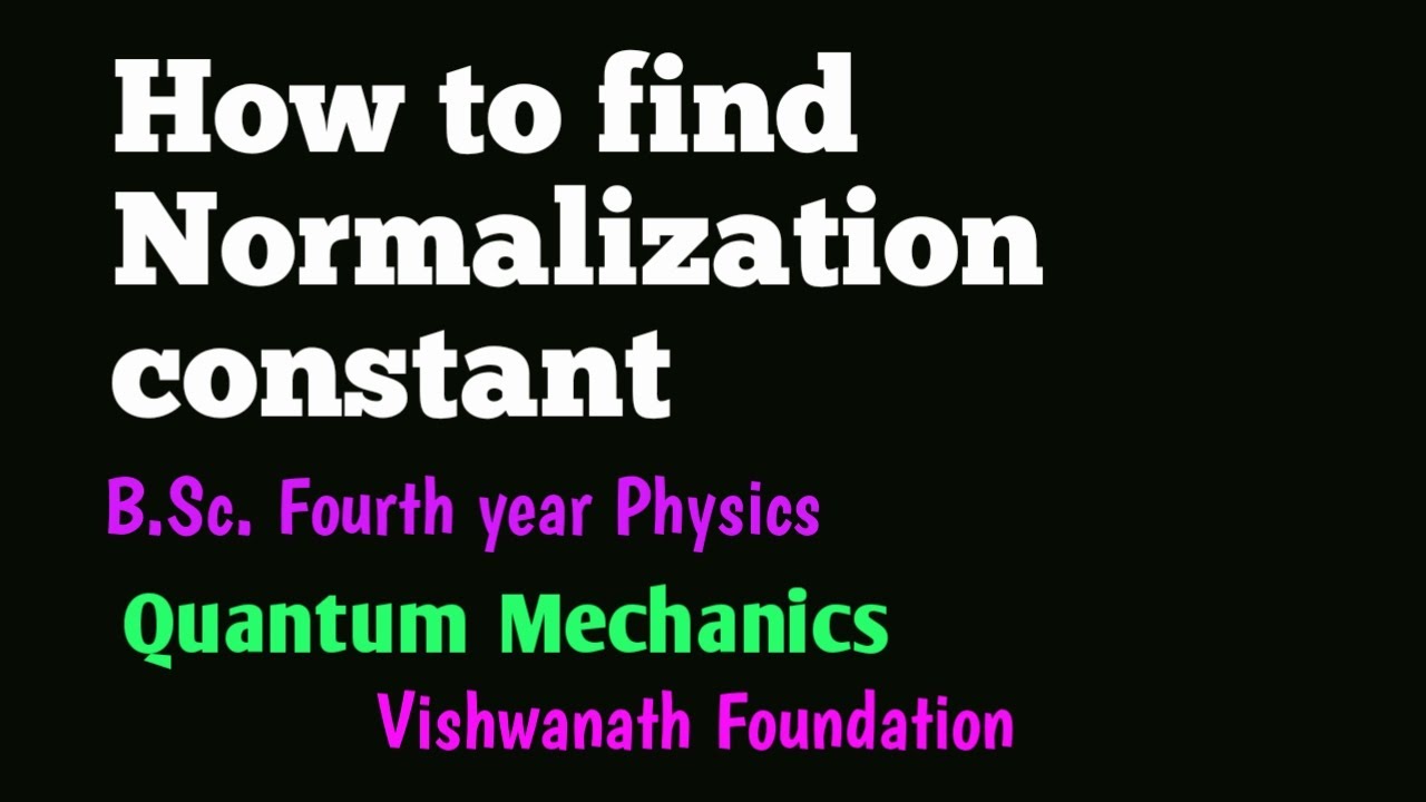 Normalization constant_ Numerical || Quantum Mechanics || B.Sc. Fourth ...