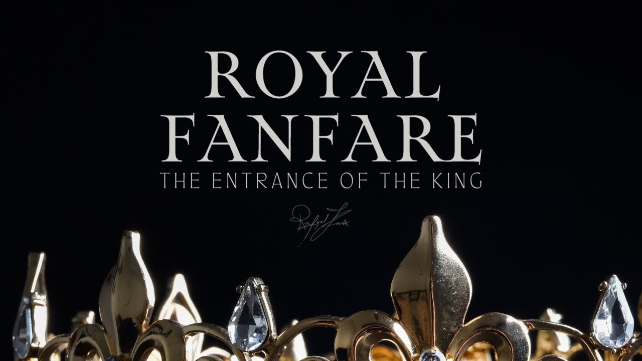Royal Fanfare The Entrance of The King | Royal Classical Background ...