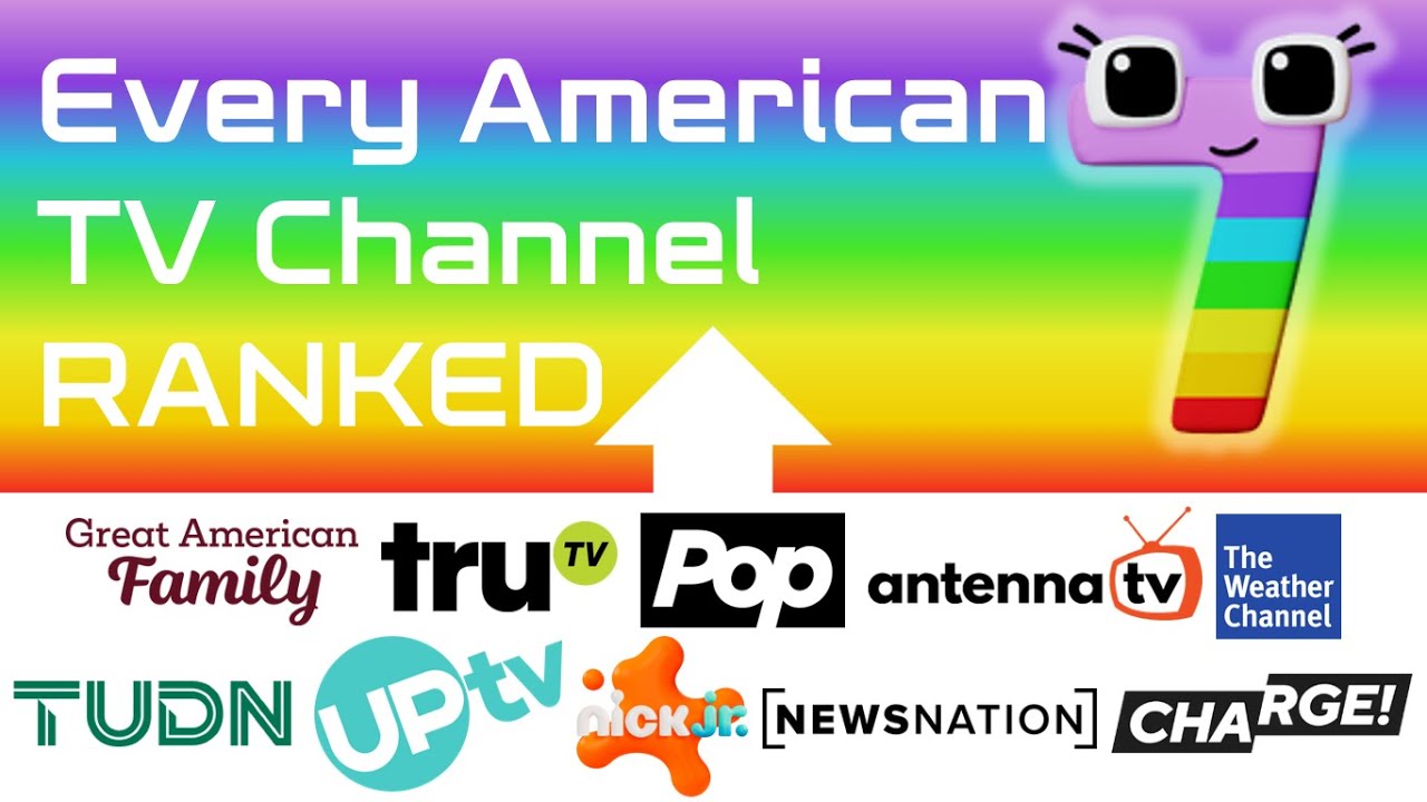 Every American TV Channel RANKED (Part 7/15) - YouTube