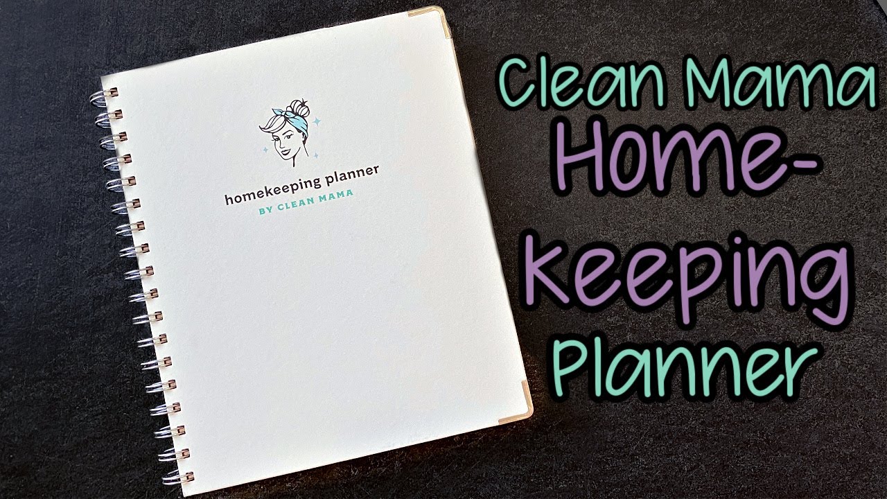 Clean Mama Homekeeping Planner Walkthrough - YouTube