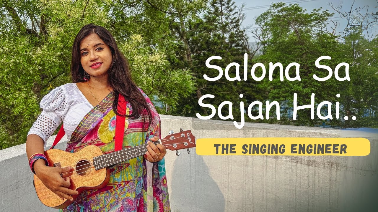 Salona Sa Sajan Hai|Ukulele Cover|Gazal by The Singing Engineer - YouTube
