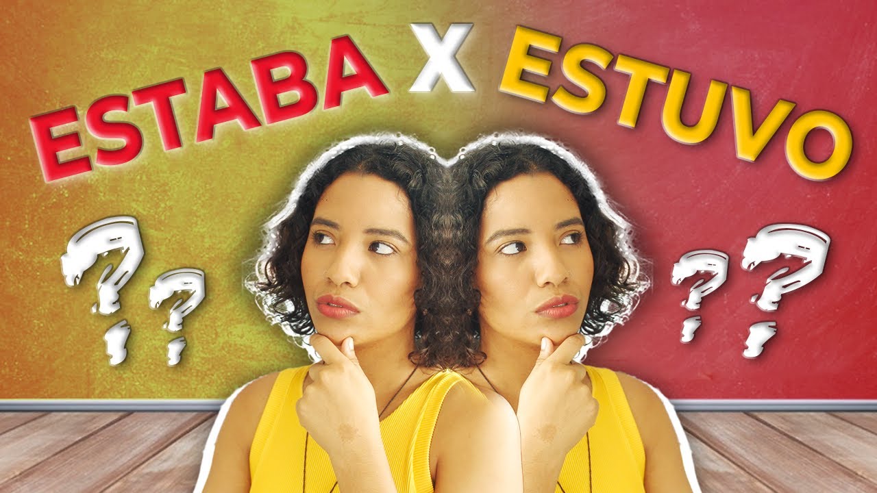 Estaba or Estuvo 🤔 Spanish Verbs Difference: Indefinido Vs Imperfecto ...