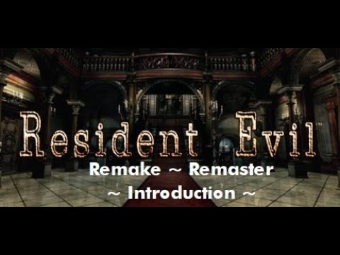 [ Resident Evil 1: Remake/Remaster ] - PC - Introduction - YouTube