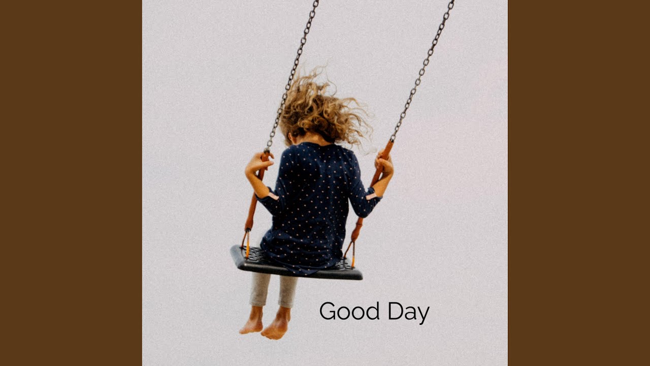 Good Day - YouTube